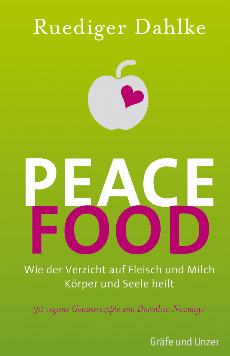Peace Food by Ruediger Dahlke